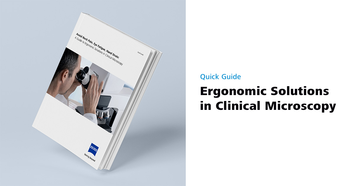 A Guide to Microscope Ergonomics